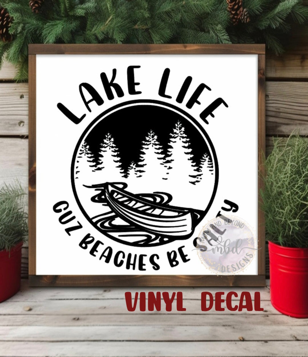 Lake Life Cuz Beaches Be Salty Vinyl Decal / Summer Car Window Sticker ...