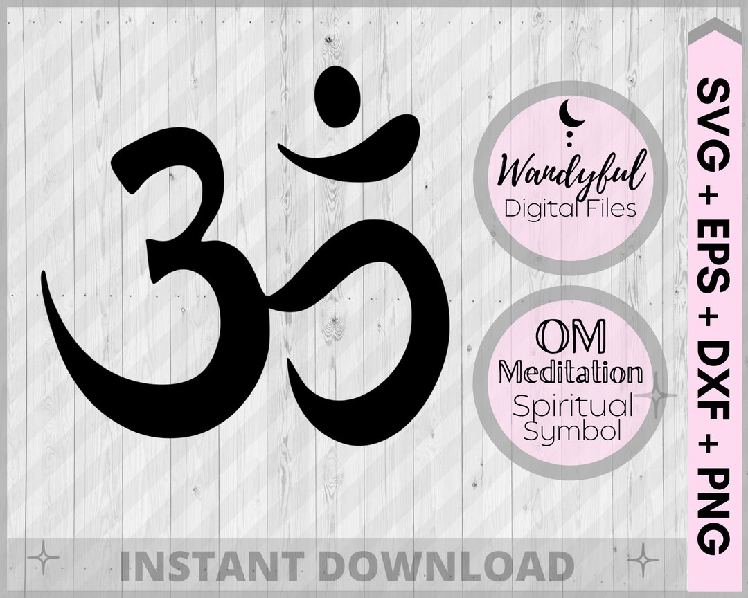 Om Instant Download SVG, PNG, EPS, Dxf, Digital Download | Spiritual ...