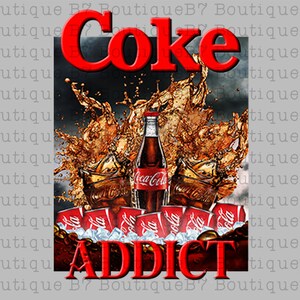 Coke Addict PNG Two Options T-shirt Designs Digital File - Etsy