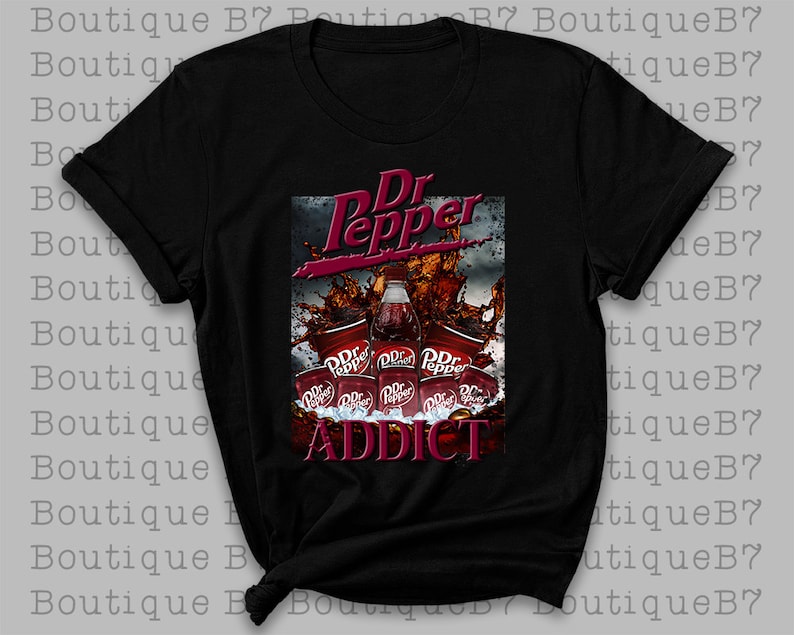 Dr Pepper Addict PNG Two Options T-shirt Designs Digital File - Etsy