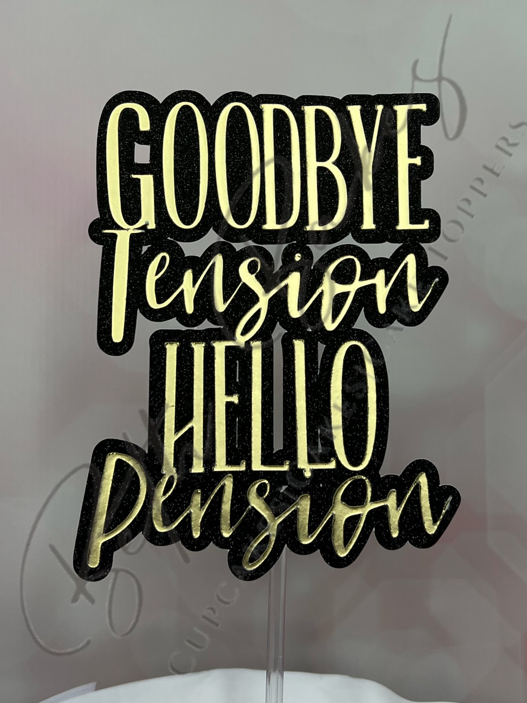 Goodbye Tension, Hello Pension Cardstock Cake Topper - Etsy