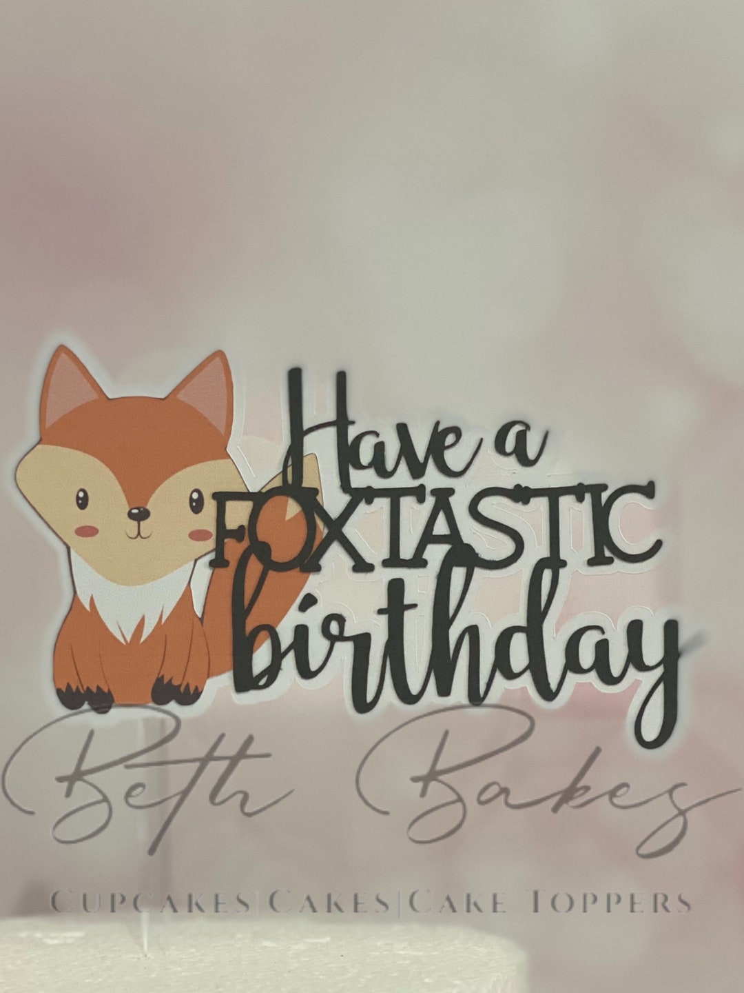 Have a Foxtastic Birthday Cake Topper - Etsy