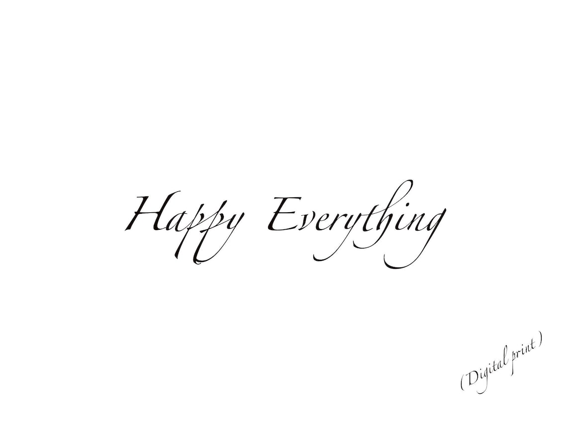 Inspirational Motivational Happy Everything Print to Download - Etsy