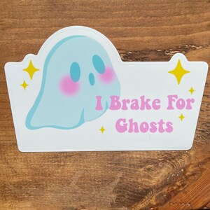 Cute Ghost Bumper Sticker I Brake for Ghosts Bumper Sticker - Etsy