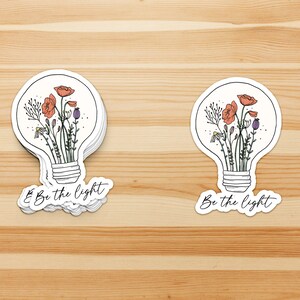 Be the Light Sticker, Floral Lightbulb Vinyl Sticker, Inspirational ...