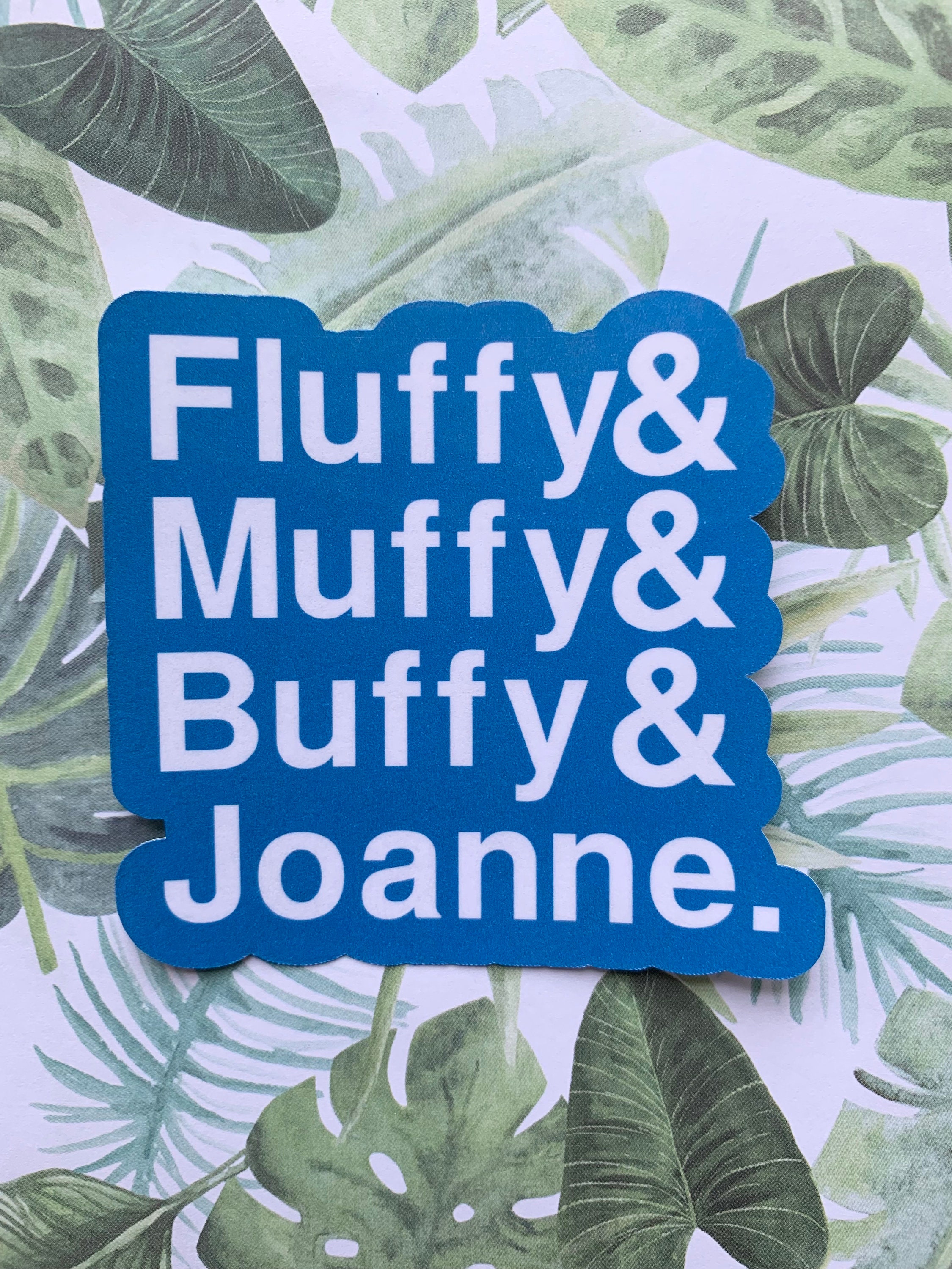Fluffy Muffy Buffy & Joanne Sticker Golden Girls Inspired - Etsy