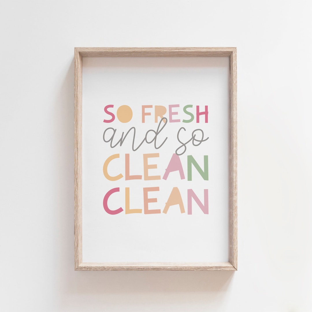 So Fresh and so Clean Print, Kids Bathroom Prints, Kids Bathroom Signs ...