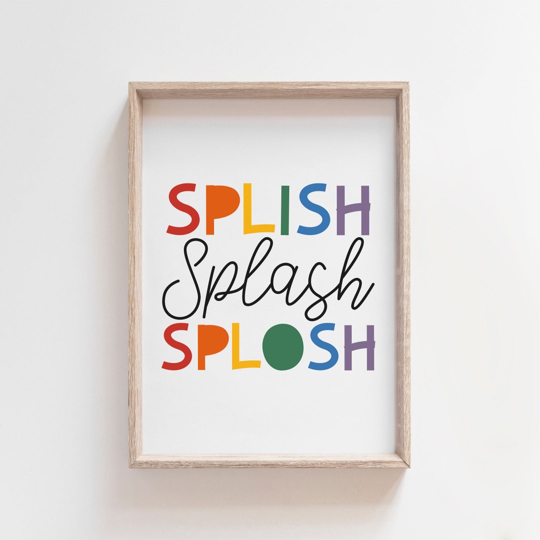 Splish Splash Splosh Bathroom Print, Kids Bathroom Prints, Bathroom ...