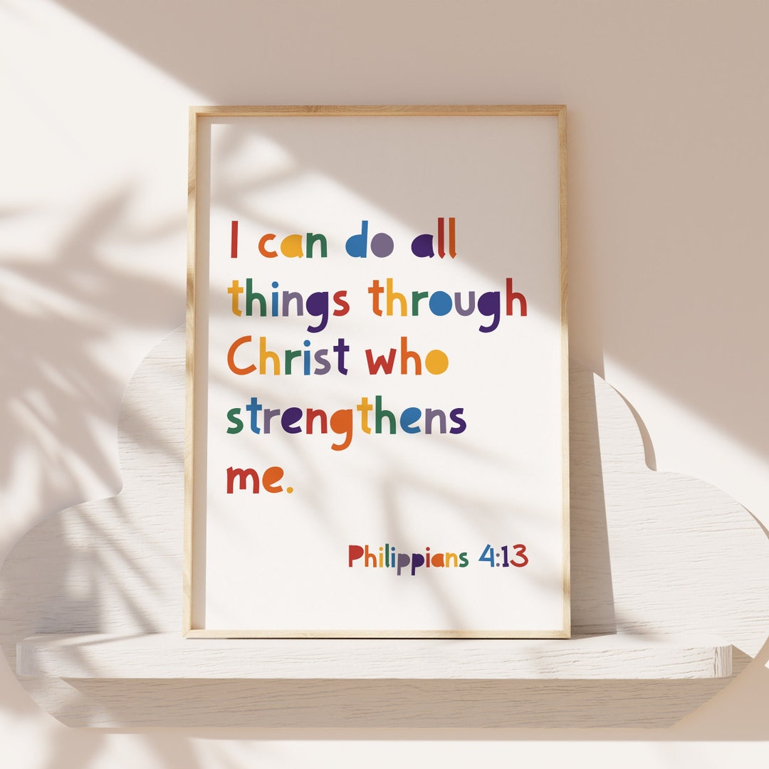 I Can Do All Things Through Christ Who Strengthens Me Print, Christian ...