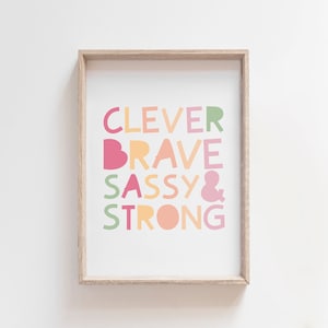 Clever Brave Sassy and Strong, Girls Bedroom Prints, Girls Nursery ...