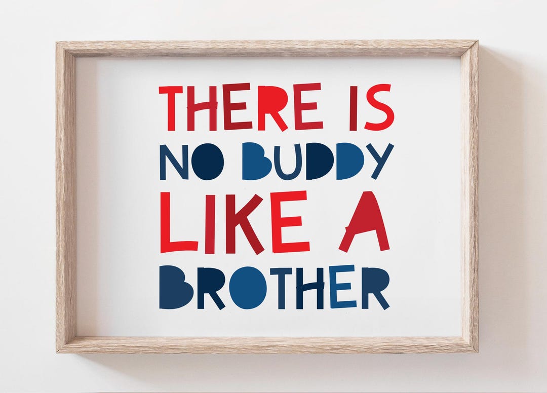 There is No Buddy Like a Brother Print, Boys Bedroom Decor, Brother ...