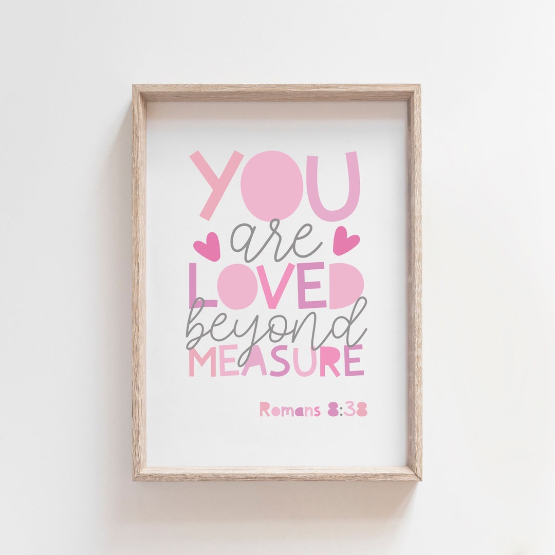 You Are Loved Beyond Measure Print, Christian Wall Art, Girls Nursery ...