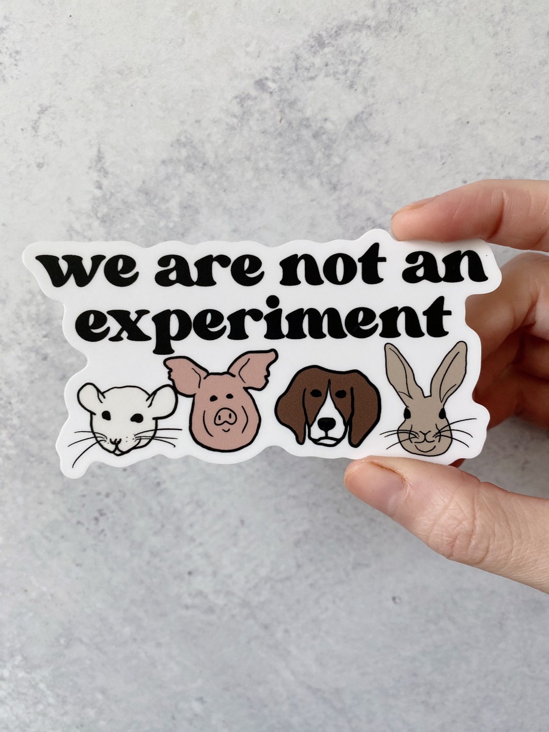 We Are Not an Experiment | Vegan Sticker | Vinyl, Waterproof, UV ...