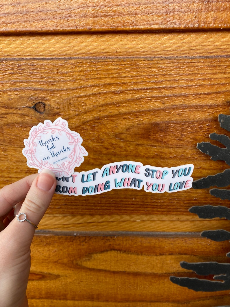 Don't Let Anyone Stop You Sticker, Positive Sticker, Motivational ...