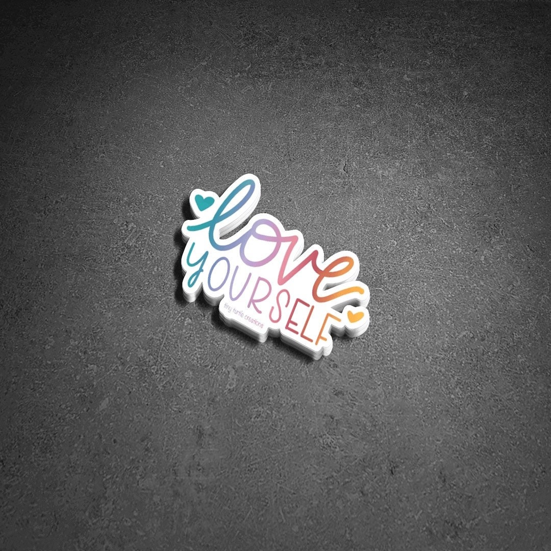 Love Yourself Sticker Clear Sticker Self Love Sticker Car | Etsy
