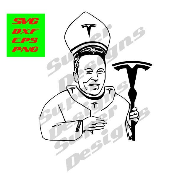 Elon Musk Tesla als Papst / Svg Dxf Eps Png digitale | Etsy