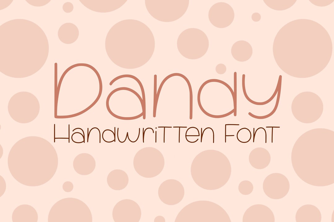 Dandy Font, Hand Drawn Font, Handwritten Font, Instant Download ...