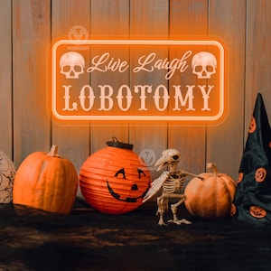 Live Laugh Lobotomy Neon Sign, Halloween Neon Sign, Gothic Home Decor ...