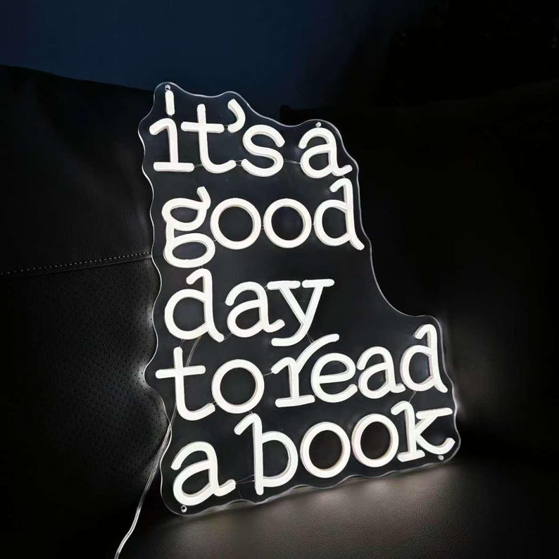 It's A Good Day to Read A Book Neon Sign, Reading Book Sign Led, Home ...