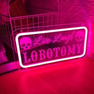 Live Laugh Lobotomy Neon Sign, Halloween Neon Sign, Gothic Home Decor ...