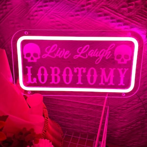 Live Laugh Lobotomy Neon Sign, Halloween Neon Sign, Gothic Home Decor ...