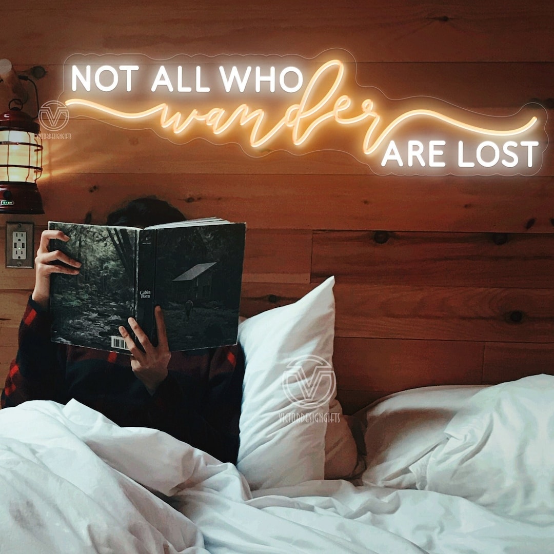 Not All Who Wander Are Lost Neon Sign, Custom Neon Sign, Led Neon Sign ...