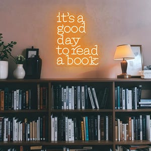 It's A Good Day to Read A Book Neon Sign, Reading Book Sign Led, Home ...