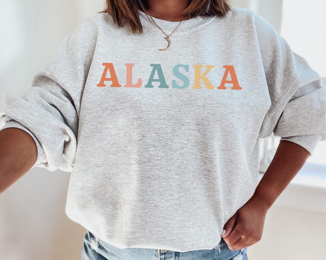 Alaska Sweatshirt Alaska Sweater Cute Alaska Shirt Alaska Crew Neck ...