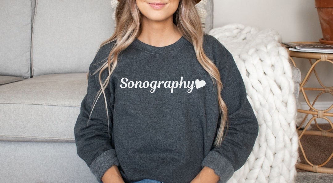 Sonography Sweatshirt Ultrasound Technologist Sweatshirt Sonographer ...