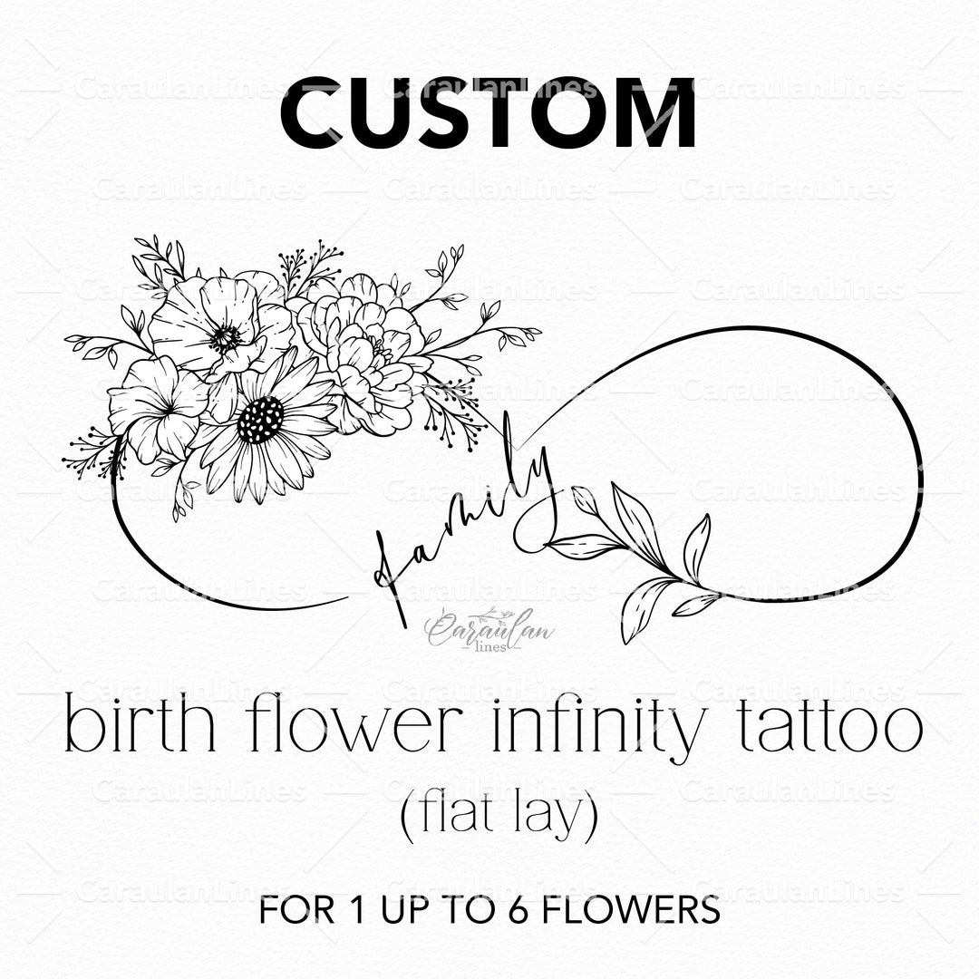 Custom Birth Flower Infinity Tattoo: Family Bouquet Design (made to ...