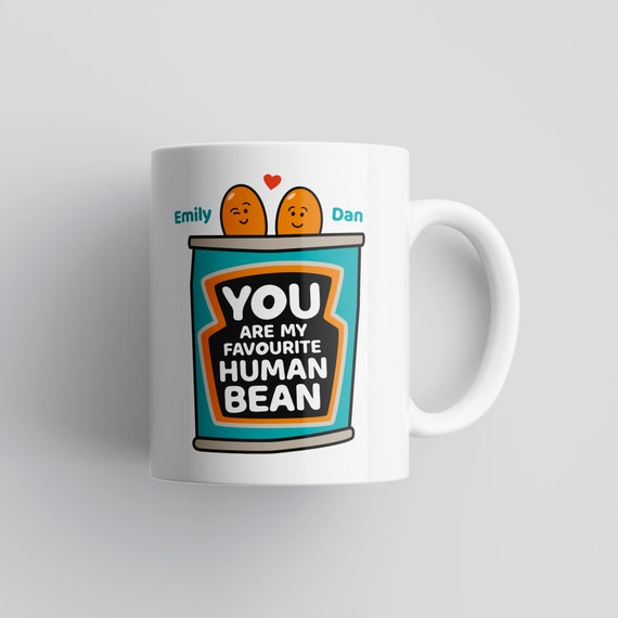 You Are My Favourite Human Bean Mug Human Bean Mug Bean - Etsy