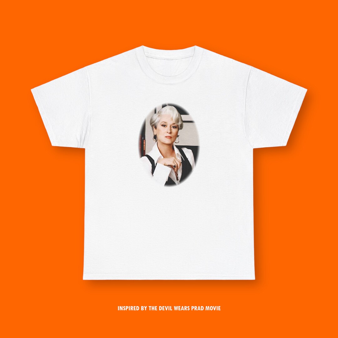 Meryl Streep Shirt Inspired by the Devils Wears Prada Vintage Movie ...