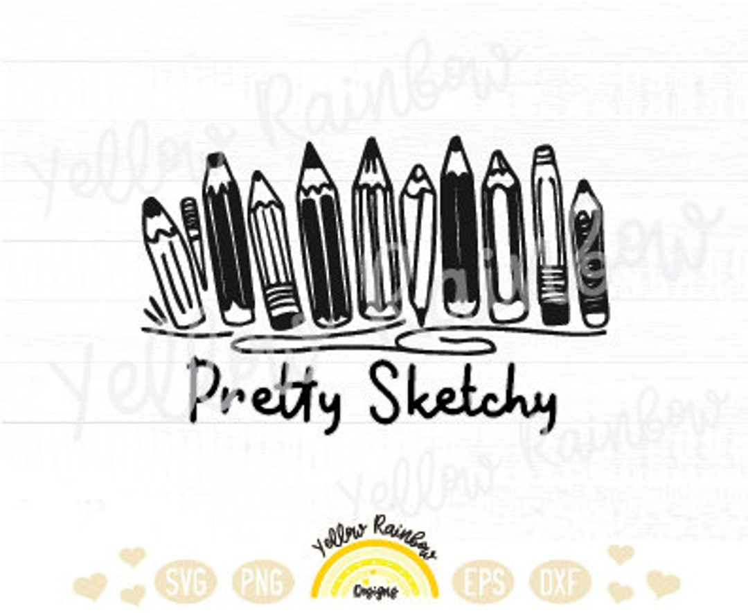 Pretty Sketchy Svg, Teacher Svg, Artist Svg, Pencils Svg, Sketching Svg ...