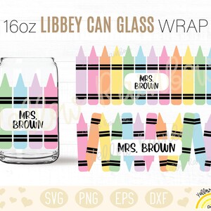 Crayons Can Glass Wrap SVG 16oz Glass Can Svg Teacher Name - Etsy