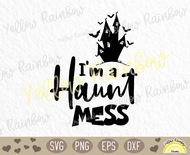 I'm a Haunt Mess SVG File Haunted House SVG for - Etsy