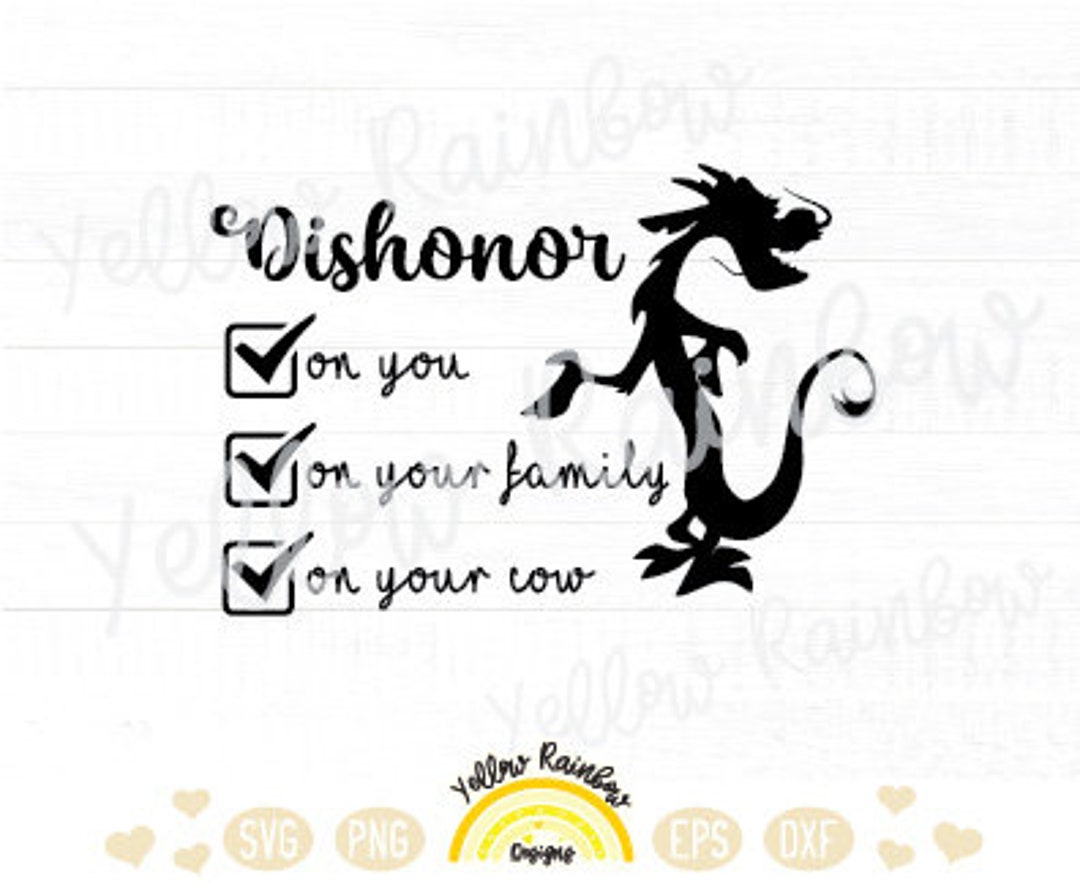 Dishonor on you Svg, Mushu Quote SVG, Mulan SVG, Cut Files For Cricut ...