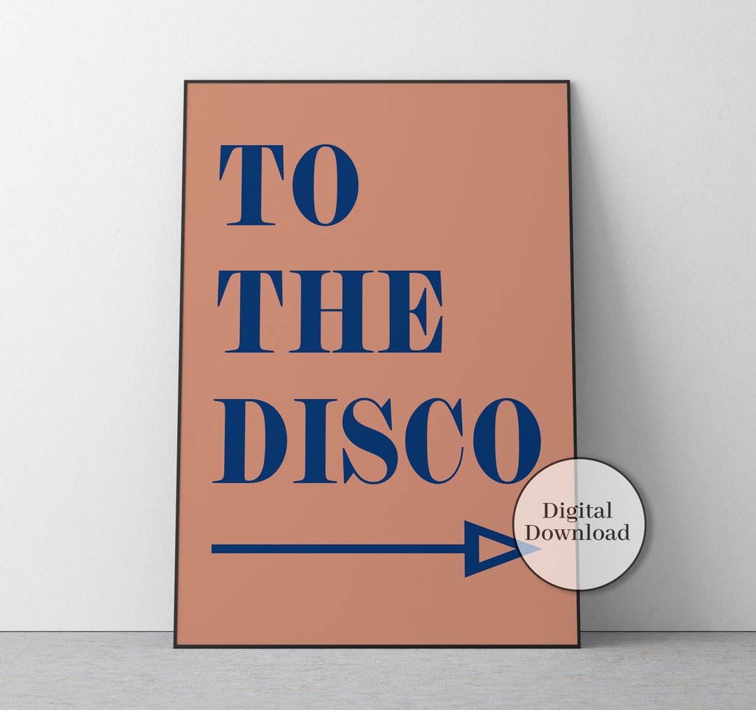 To the Disco Sign Poster, Typography Print, Music Room Decor, Disco ...