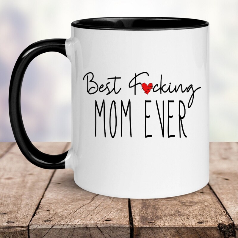 The Best Mom Ever Mug Etsy