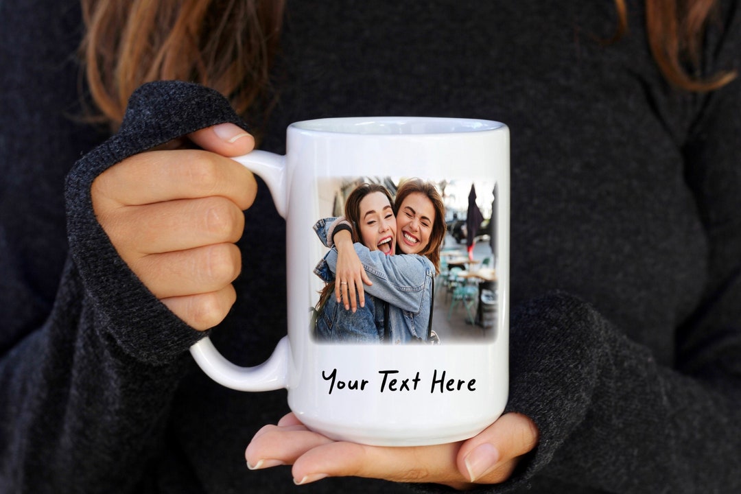 Custom Mug With Your Photo Personalized Best Friend Gift Custom Best ...