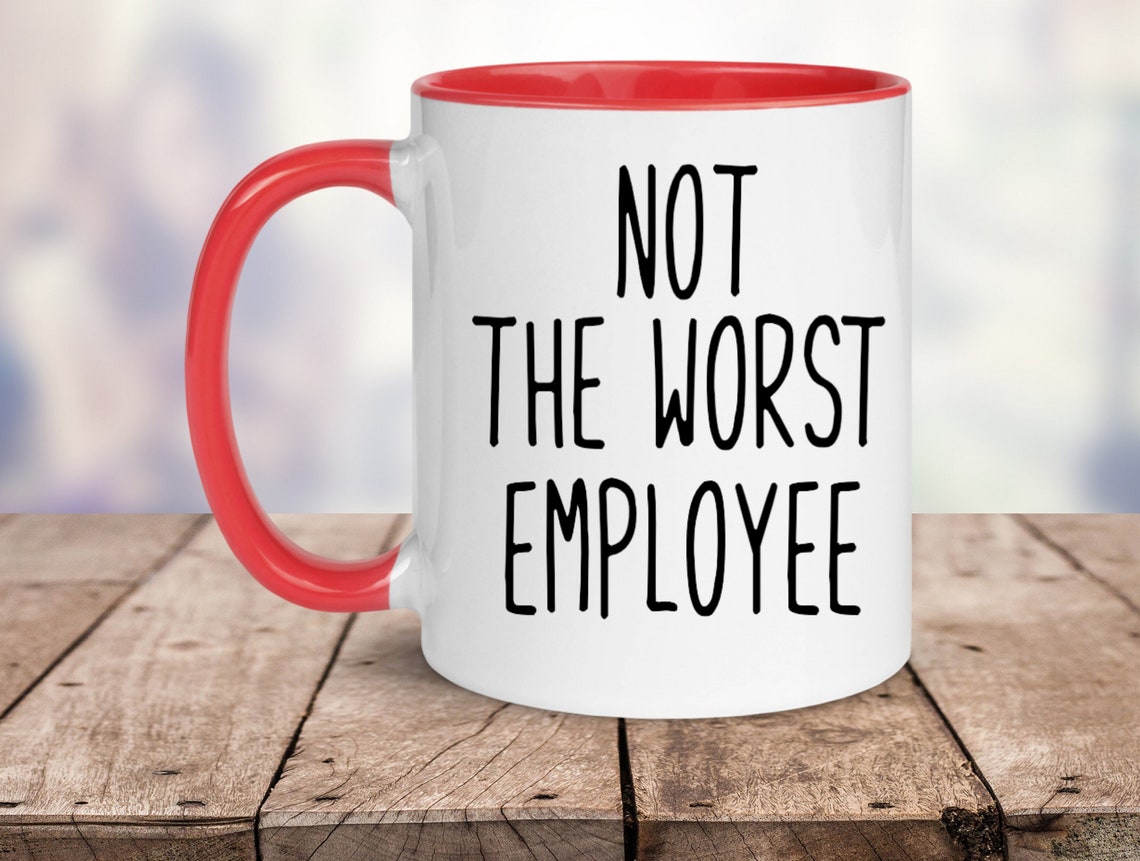 Not the Worst Employee Funny Mug Employee of the Month - Etsy