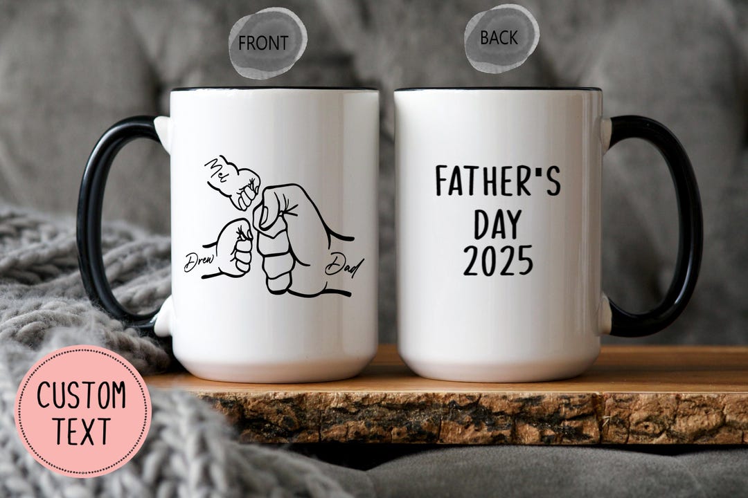 Fathers Day 2025 Mug - Fist Bumps Hand - Best Dad Mug - Custom Mug ...