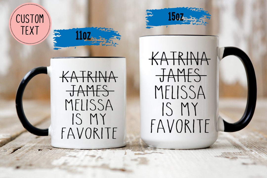 Funny Favorite Child Mug - Funny Mother's Day Mug - Favorite Son ...