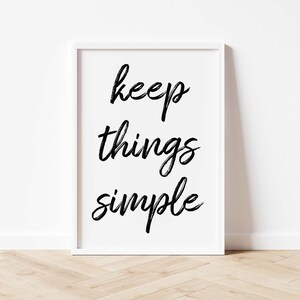 Keep Things Simple, Type Art Printable, Instant Digital Download - Etsy