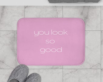 You Look Good Bath Mat - Etsy