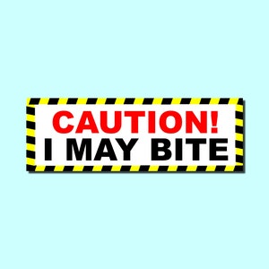 Caution! I May Bite Indoor Warning Sign - Etsy