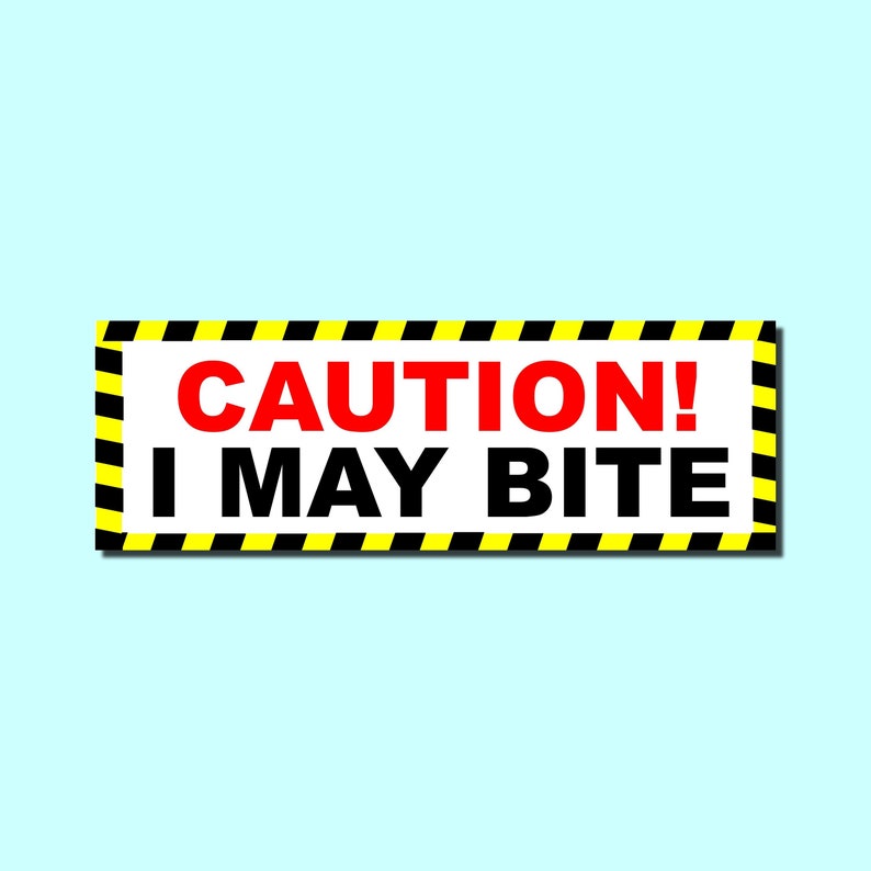 Caution! I May Bite Indoor Warning Sign - Etsy