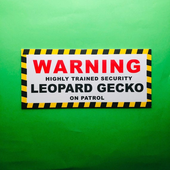 Novelty Warning Sign for Leopard Gecko Owners | Etsy