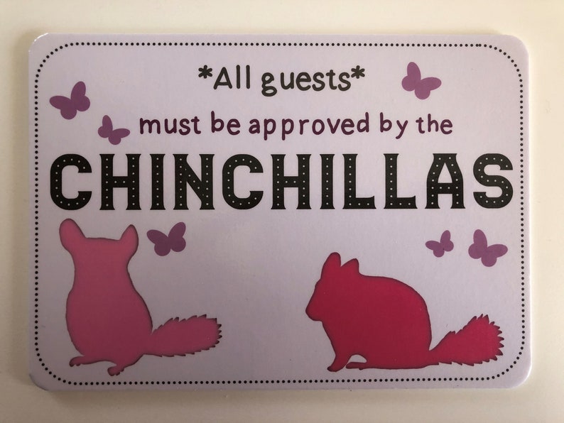 All Guests Must Be Approved by the Chinchillas Sign - Etsy UK