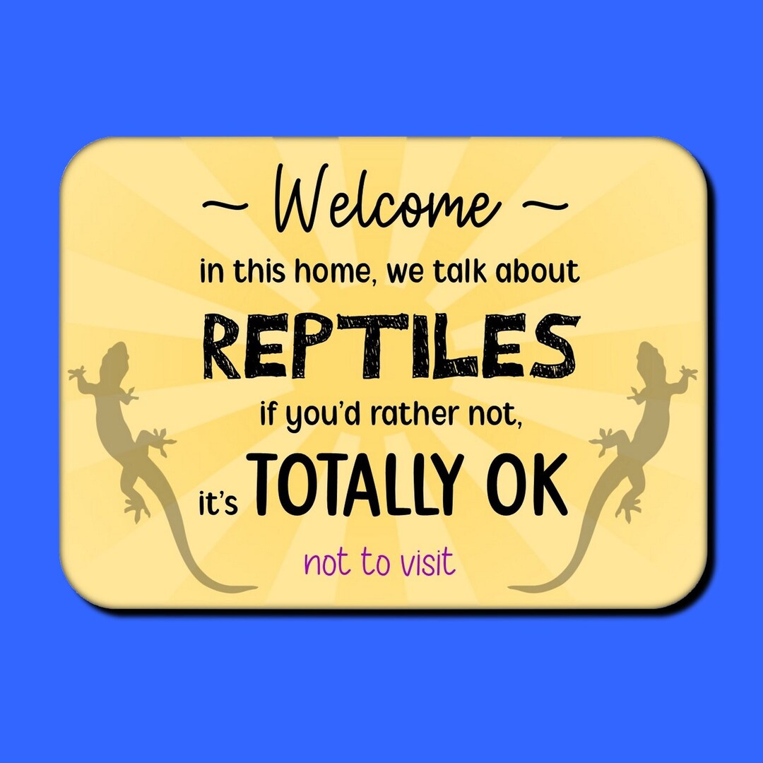 Reptile Owner Cheeky Novelty Welcome Sign - Etsy