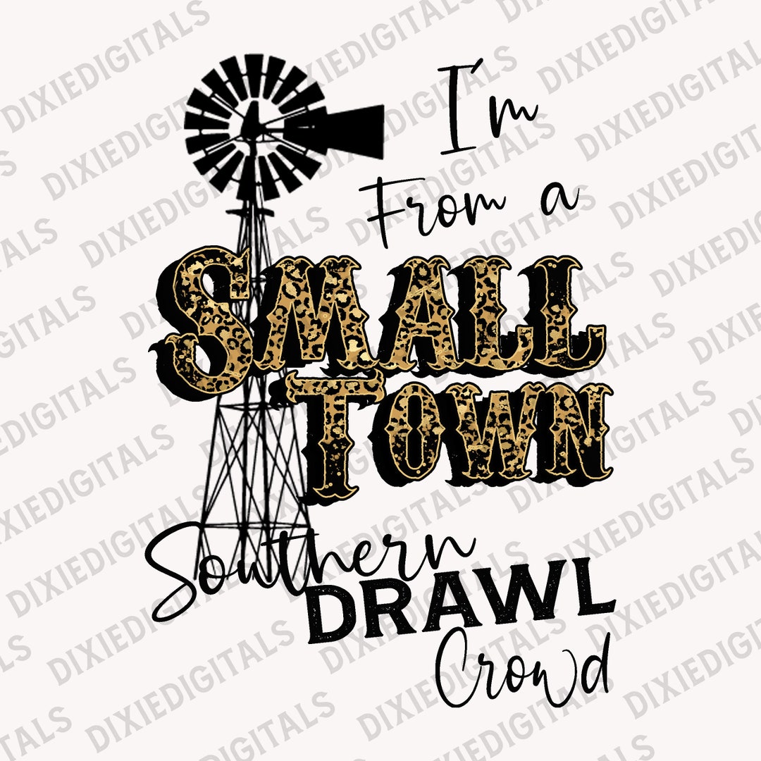 Small Town Southern Drawl Town Sublimation PNG Download ~ Clipart ...